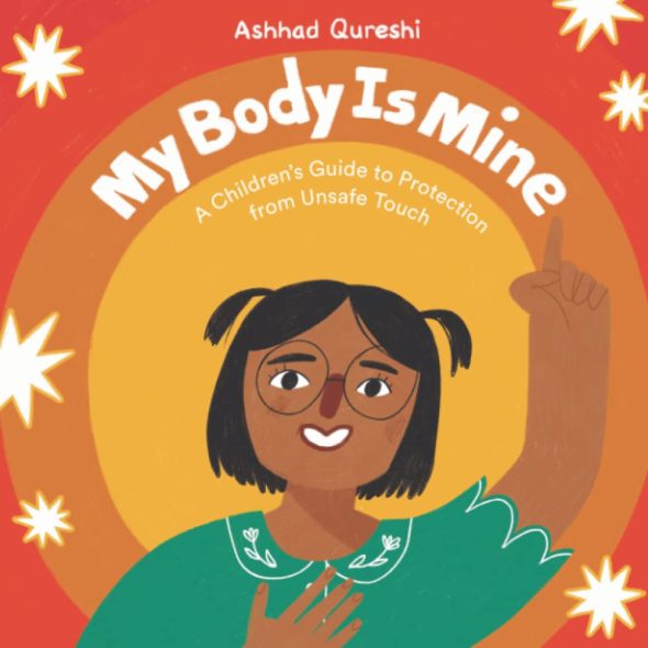 Buy My Body Is Mine: A Children’s Guide to Protection from Unsafe Touch ...