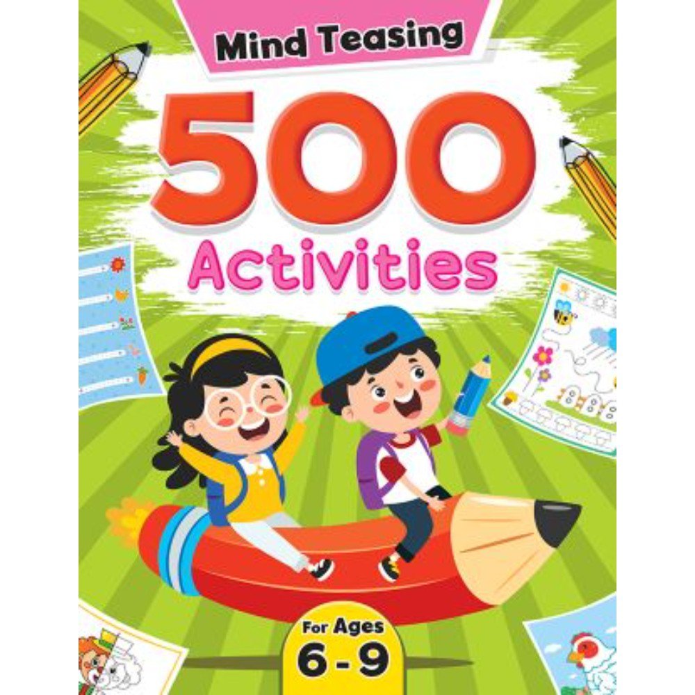 Buy 500 Activities - Mind Teasing (Activity Book) (AGES 6-9) Book in ...